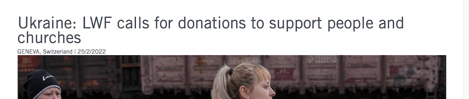 LWF calls for donations to support people and churches in Ukraine | St ...